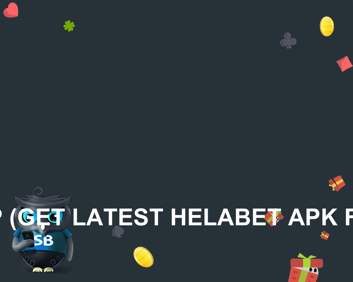 Helabet App (2024) » Download Helabet apk Android and iOS
