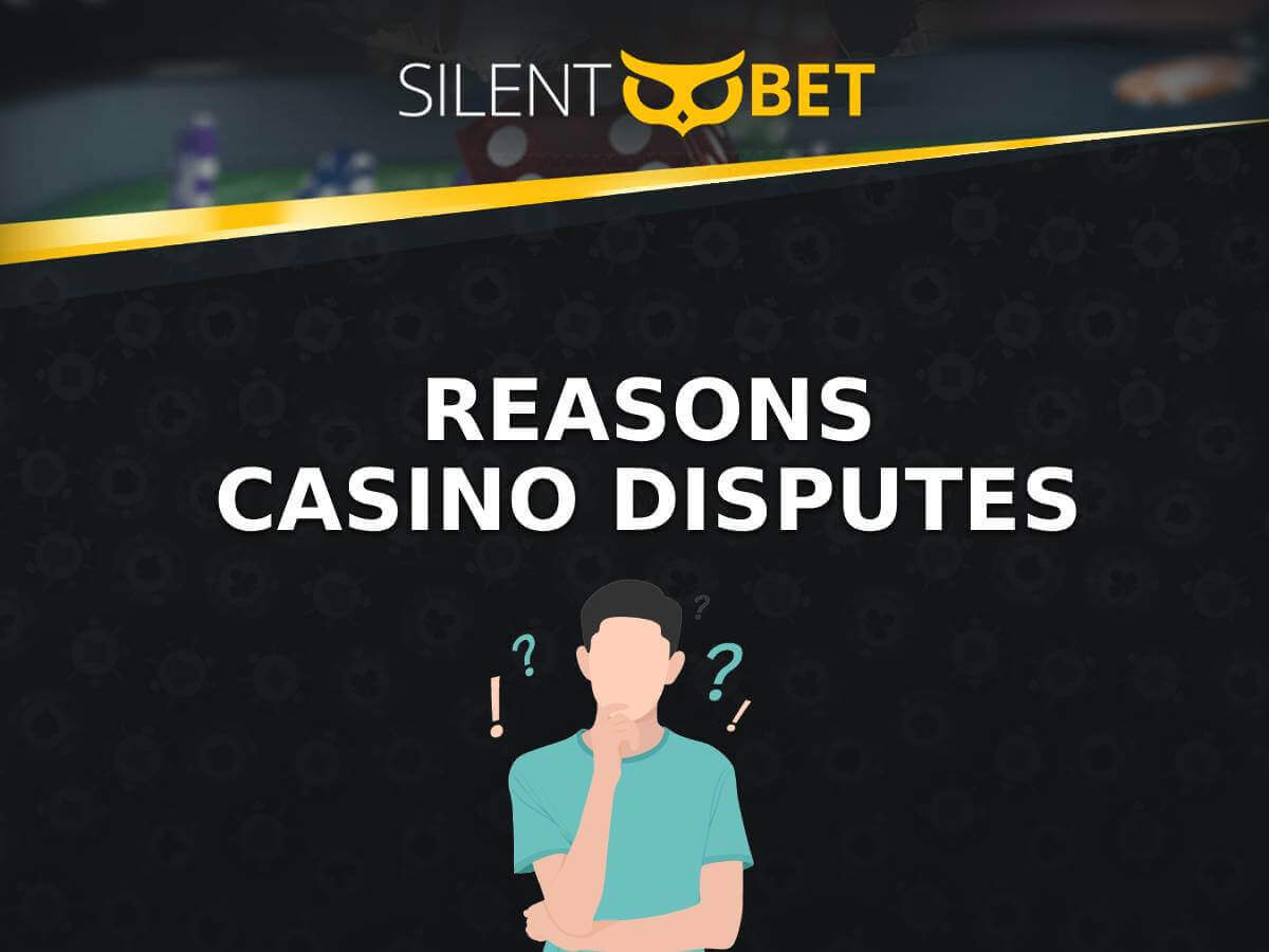 🧩 Why Players Dispute Casinos - Top 5 Reasons Explained